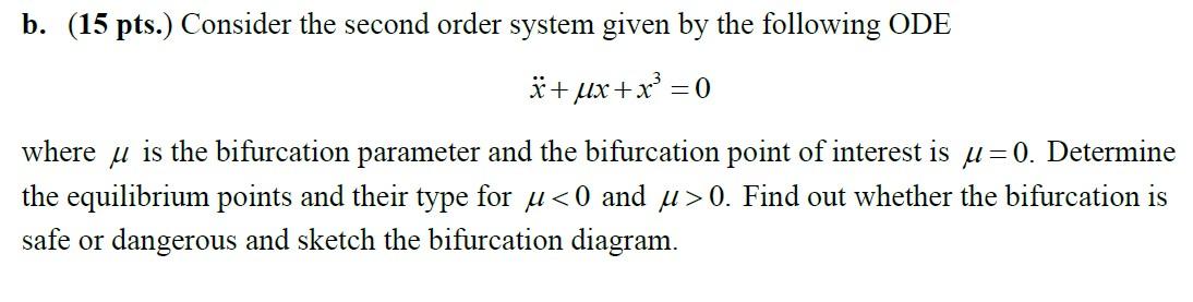 Solved b. (15 pts.) Consider the second order system given | Chegg.com