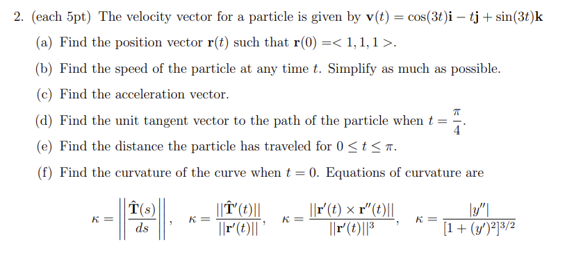 Solved 2. (each 5pt) The velocity vector for a particle is | Chegg.com