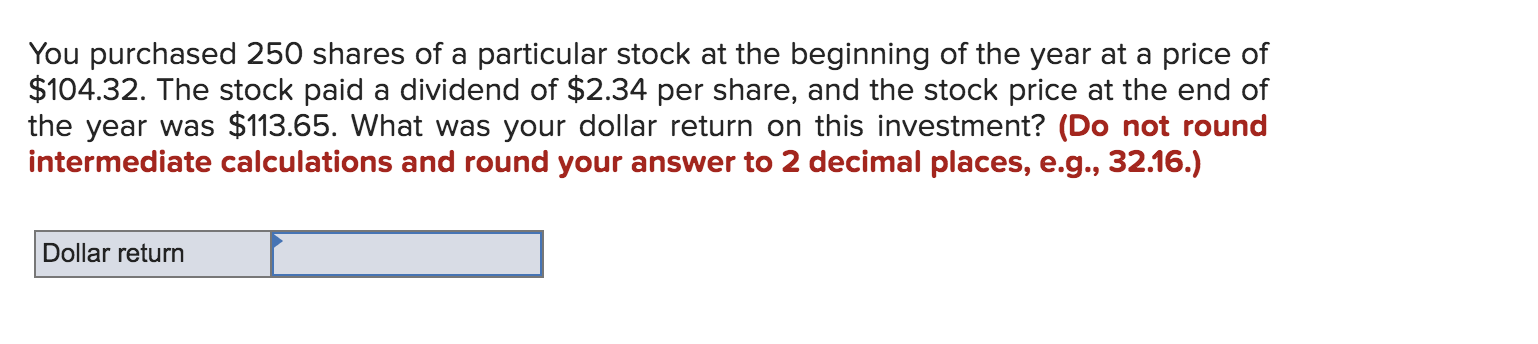 Solved You purchased 250 shares of a particular stock at the | Chegg.com
