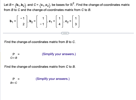 Let B={b1,b2} and C={c1,c2} be bases for R2. Find the | Chegg.com