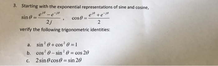 Solved Starting with the exponential representations of sine | Chegg.com