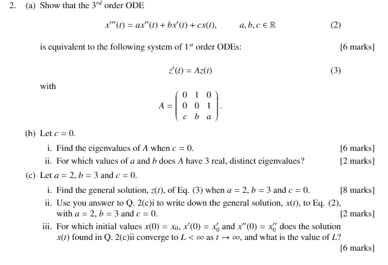 Solved 2. (a) Show that the 3rd order ODE x'"(t) = ax"(t) + | Chegg.com