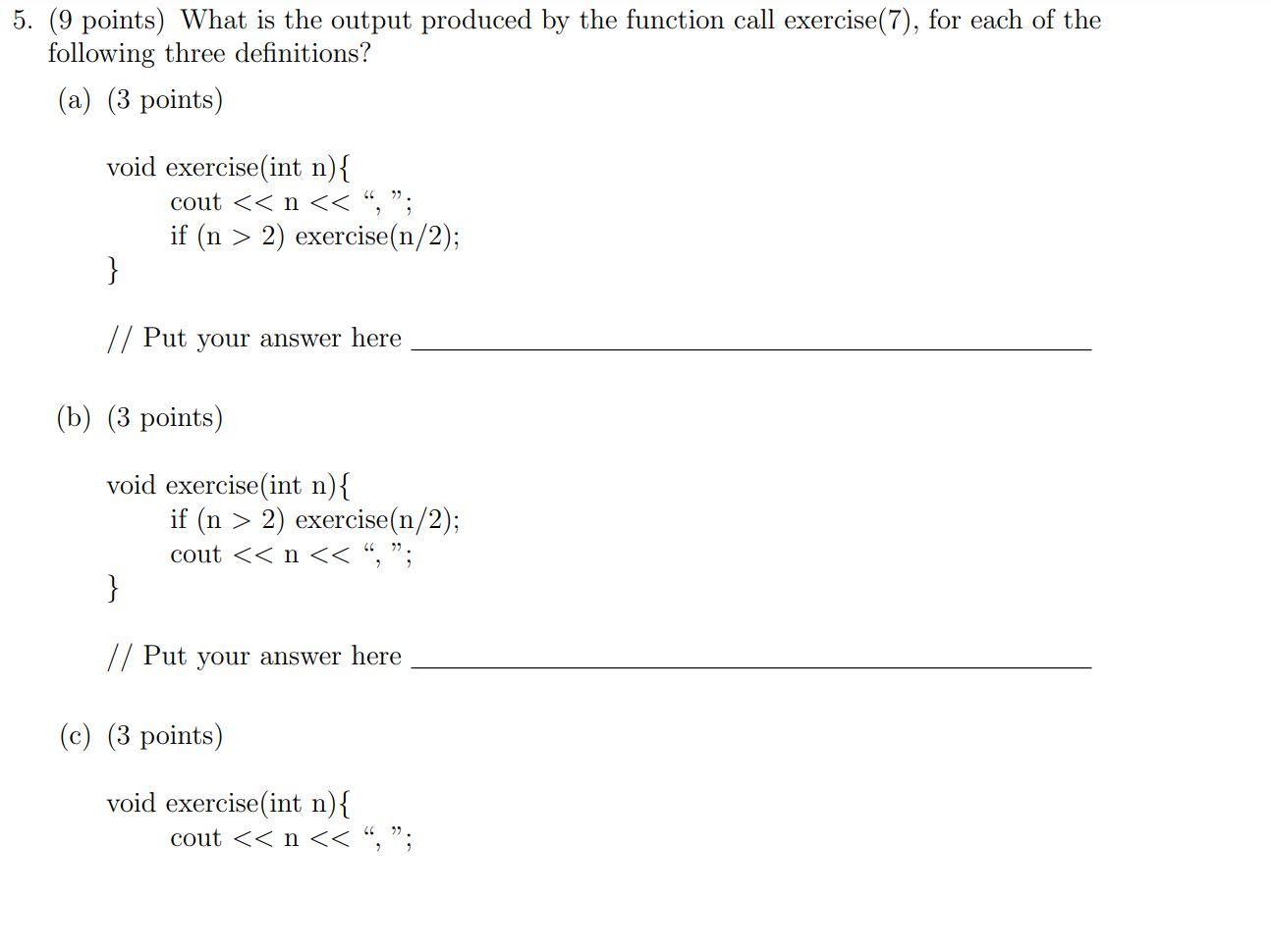 Solved 5. (9 points) What is the output produced by the | Chegg.com