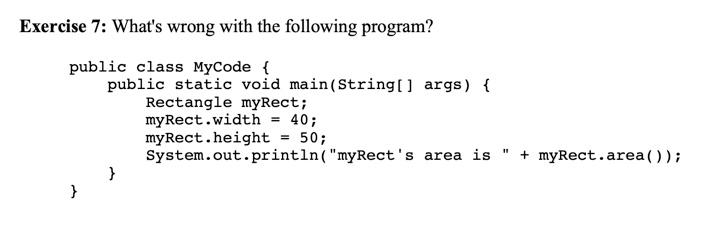 Solved Exercise 7: What's wrong with the following program? | Chegg.com