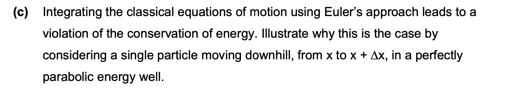 Solved (c) ﻿Integrating the classical equations of motion | Chegg.com