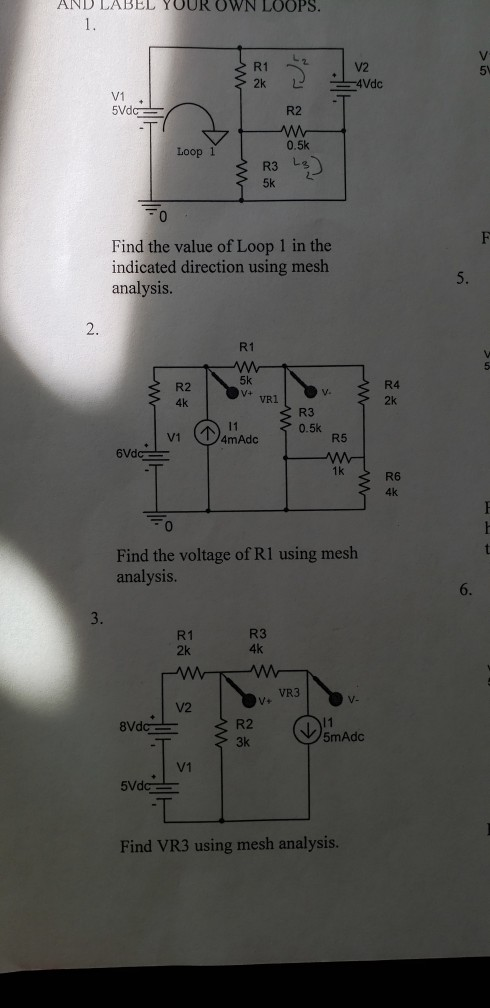 Solved AND LABEL YOUR OWN LOOPS. R1 V2 V1 R2 0.5k Loop 1 5k | Chegg.com