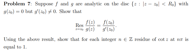 Solved Problem 7: Suppose f and g are analytic on the disc | Chegg.com