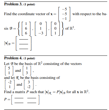 Solved Find the coordinate vector of x=⎣⎡−5−5−1⎦⎤ with | Chegg.com