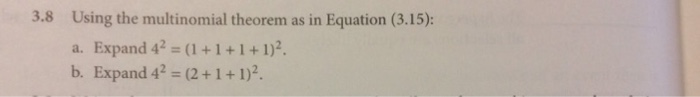 Solved 3.8 Using the multinomial theorem as in Equation | Chegg.com