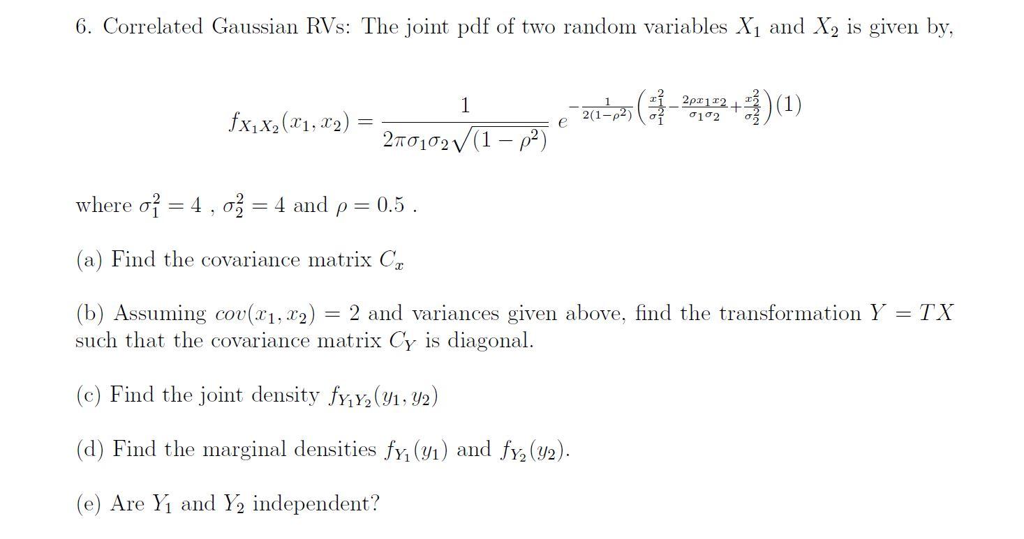 6. Correlated Gaussian RVs: The joint pdf of two | Chegg.com