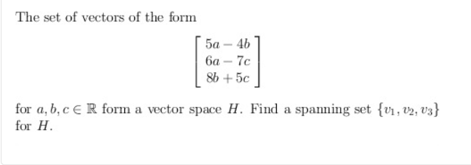 Solved The set of vectors of the form 5a - 4b 6a - 7c 8b +5c | Chegg.com