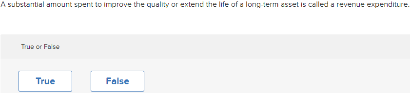 Solved A substantial amount spent to improve the quality or | Chegg.com