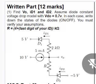 Solved Written Part [12 marks] (1) Find Vo, iD1 and iD2. | Chegg.com