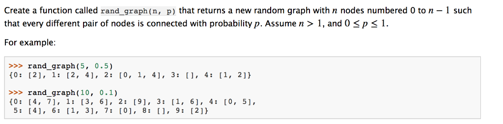 Solved Create a function called rand_graph(n, p) that | Chegg.com