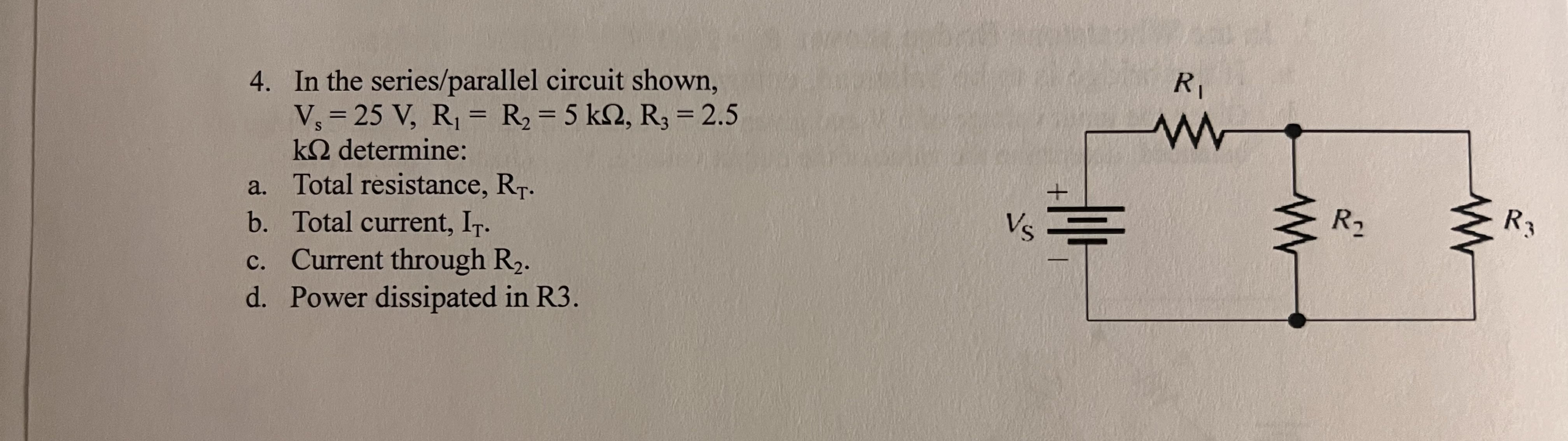 Solved 4. In the series/parallel circuit shown, Vs=25 | Chegg.com
