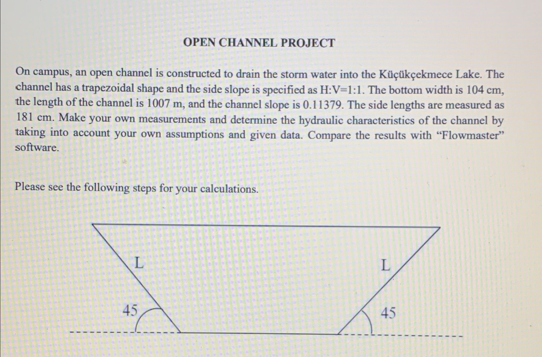 Solved OPEN CHANNEL PROJECT On campus, an open channel is | Chegg.com