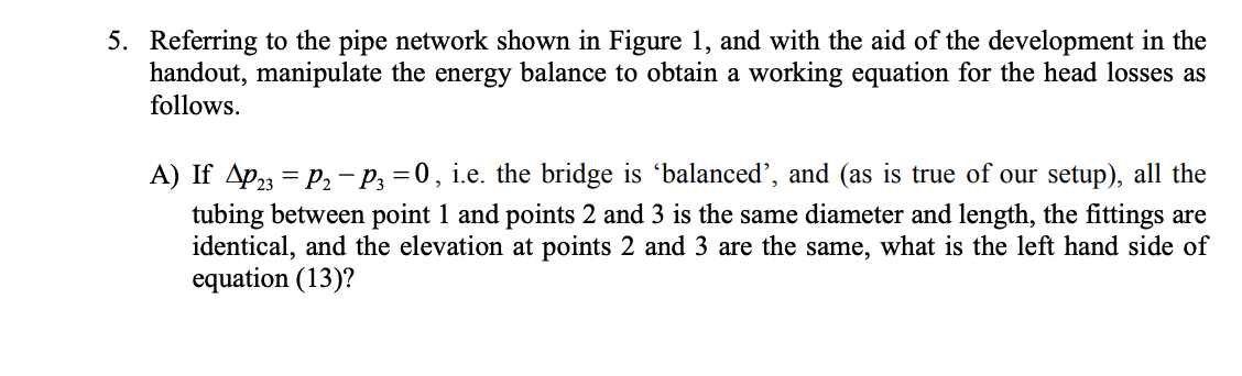 5. Referring to the pipe network shown in Figure 1, | Chegg.com