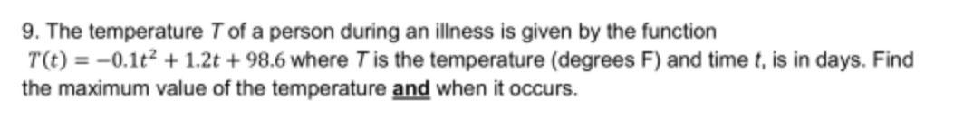 Solved 9. The temperature T of a person during an illness is | Chegg.com
