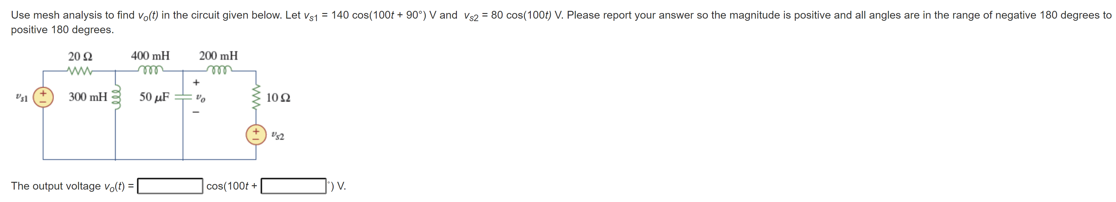 Solved Use mesh analysis to find vo(t) in the circuit given | Chegg.com