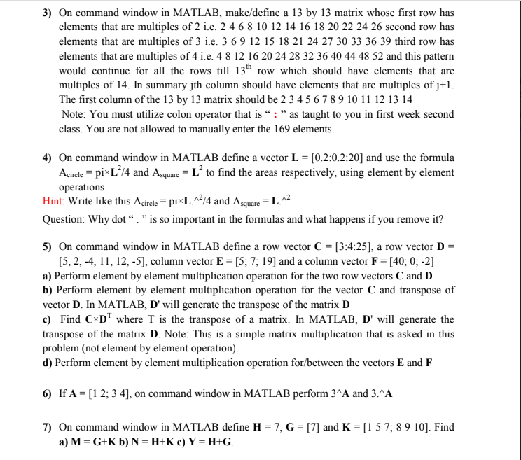 Solved 2) On command window in MATLAB, make/define a 10 by | Chegg.com