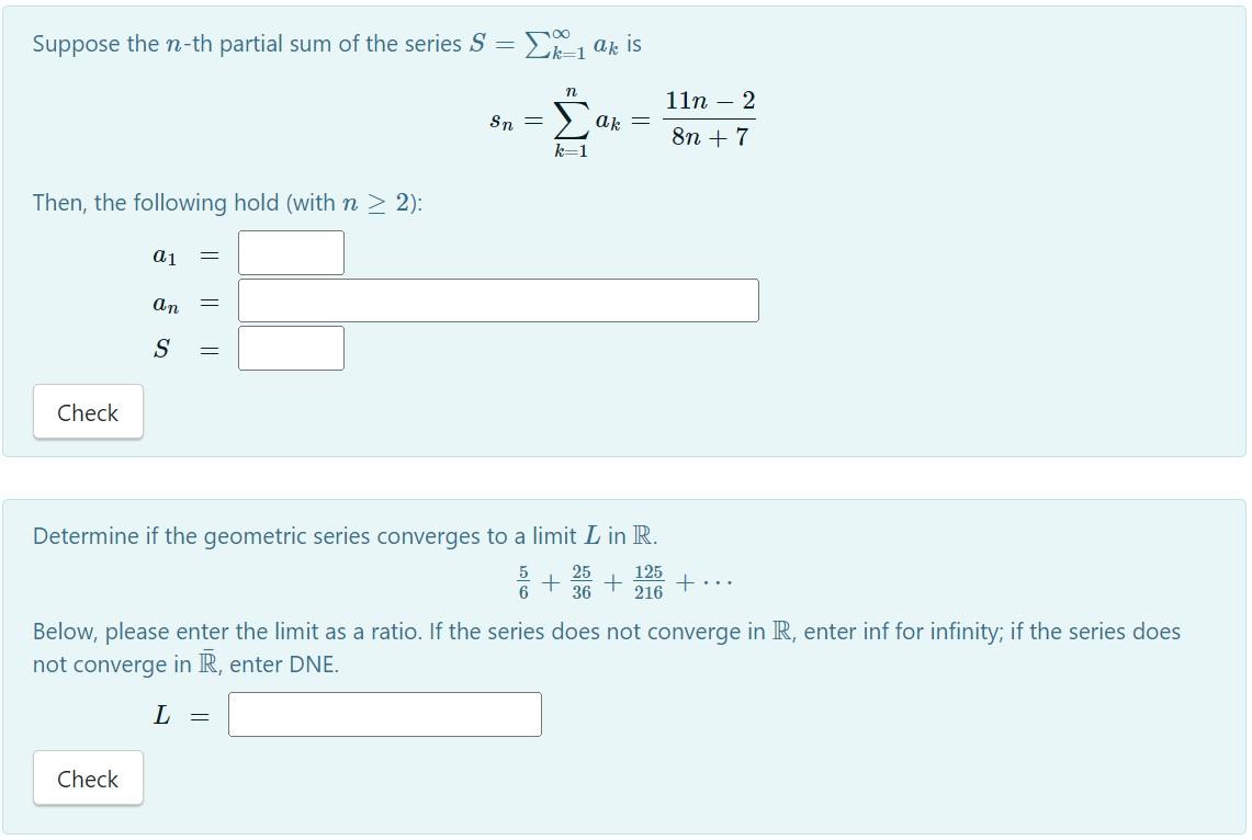 Solved Suppose the n-th partial sum of the series S=∑k=1∞ak | Chegg.com