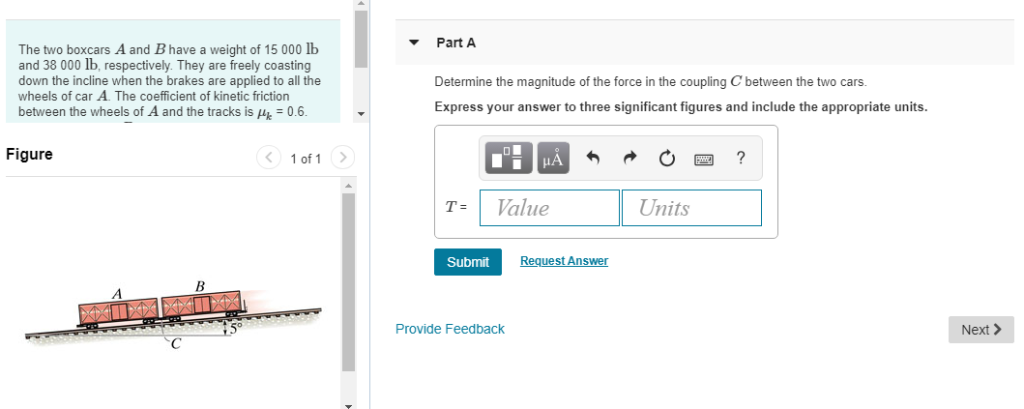 Solved Part A The two boxcars A and B have a weight of 15 | Chegg.com
