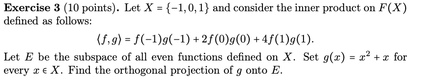 Solved Exercise 3 (10 points). Let X={−1,0,1} and consider | Chegg.com
