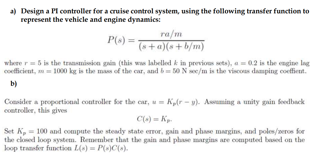 Solved a) Design a PI controller for a cruise control | Chegg.com