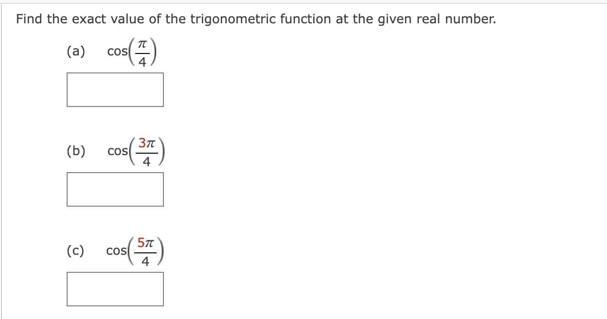 Solved Find the exact value of ﻿the trigonometric function | Chegg.com