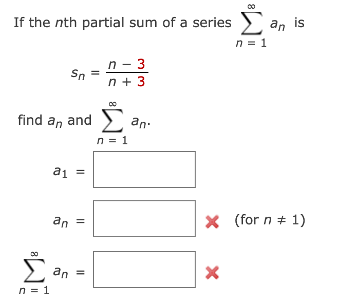 Solved 00 If the nth partial sum of a series an is n = 1 Sn | Chegg.com