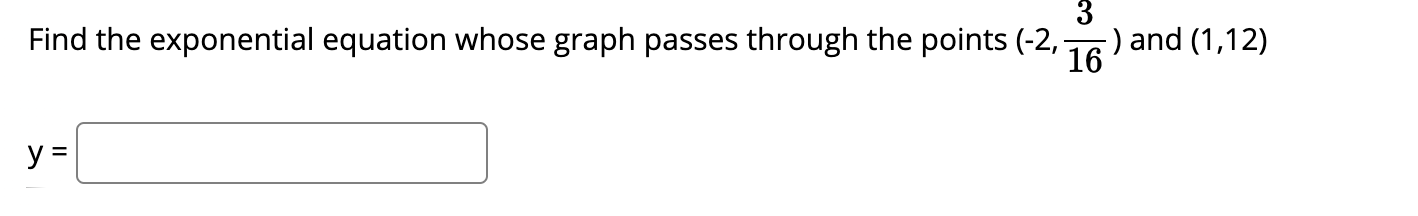 Solved 3 Find the exponential equation whose graph passes | Chegg.com