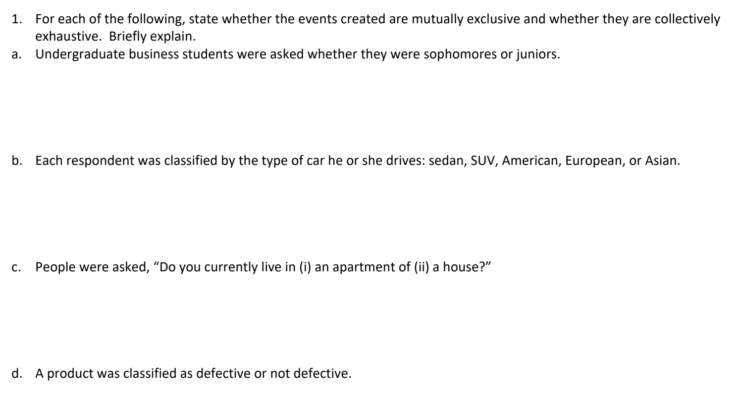 Solved 1. For each of the following, state whether the | Chegg.com