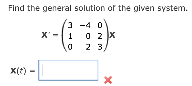 Solved Find the general solution of the given system. X' = | Chegg.com