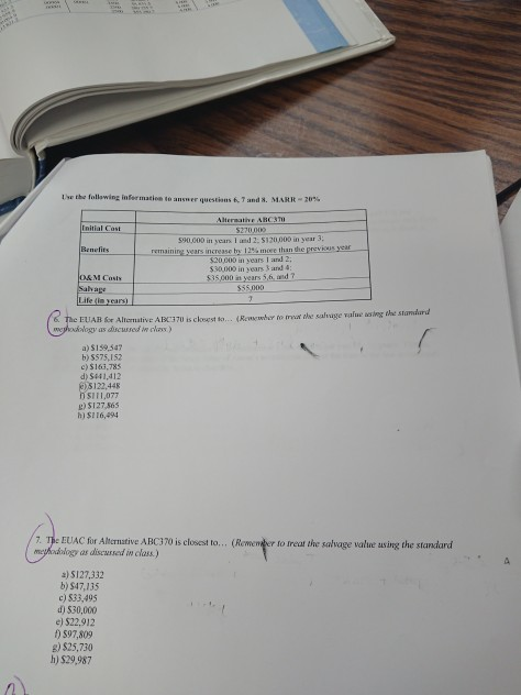Solved 6. The EUAB for alternative ABC370 is closest to.. 7. | Chegg.com