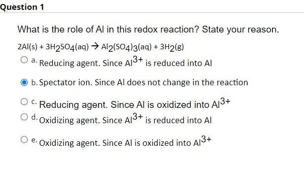 Solved Question 1 What is the role of Al in this redox | Chegg.com