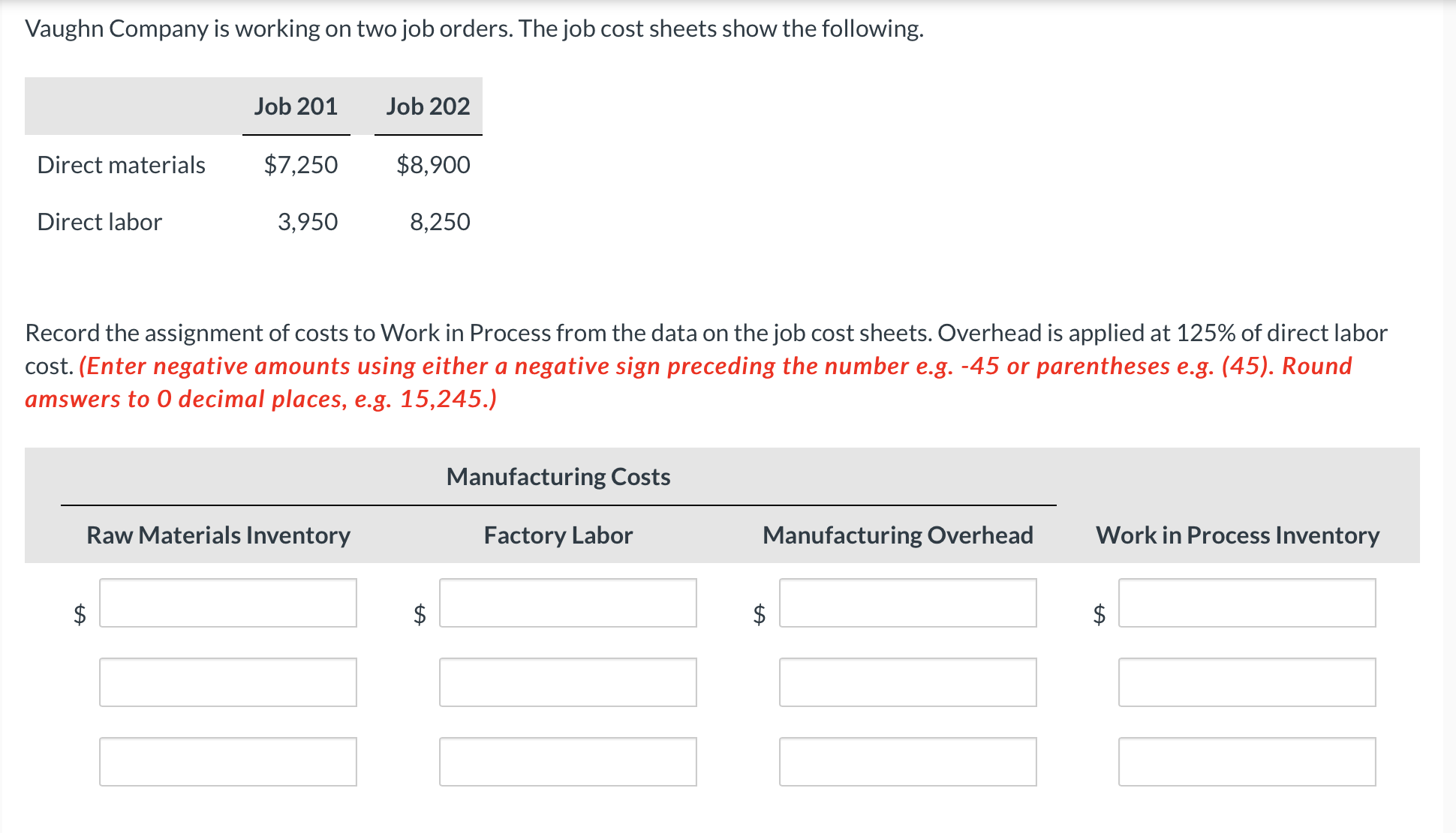 Solved Vaughn Company is working on two job orders. The job | Chegg.com