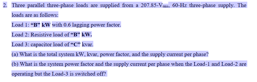 Solved 2. Three parallel three-phase loads are supplied from | Chegg.com