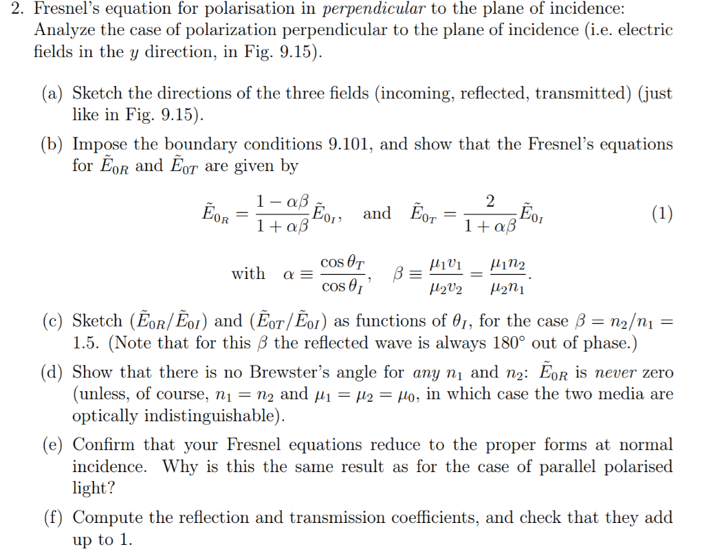 Solved 2. Fresnel's equation for polarisation in | Chegg.com