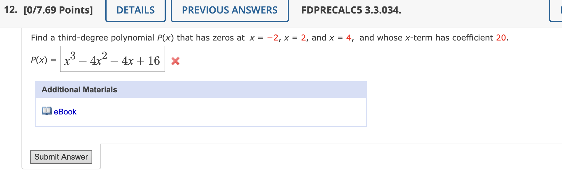 Solved Find a third-degree polynomial P(x) that has zeros at | Chegg.com