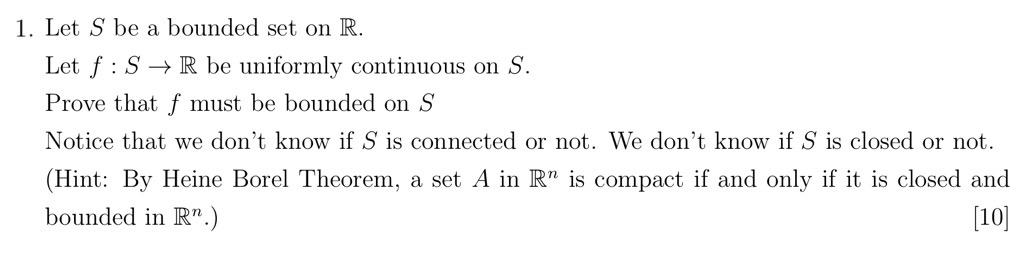 Solved 1. Let S be a bounded set on R. Let f:S→R be | Chegg.com