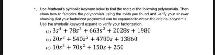 Solved Use Mathcad's symbolic keyword solve to find the | Chegg.com