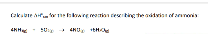 Solved Calculate AH°rxn for the following reaction | Chegg.com
