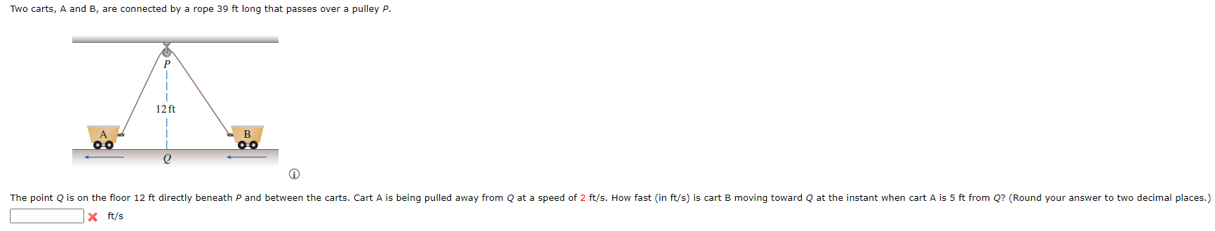 Solved Two carts, A and B, are connected by a rope 39ft long | Chegg.com