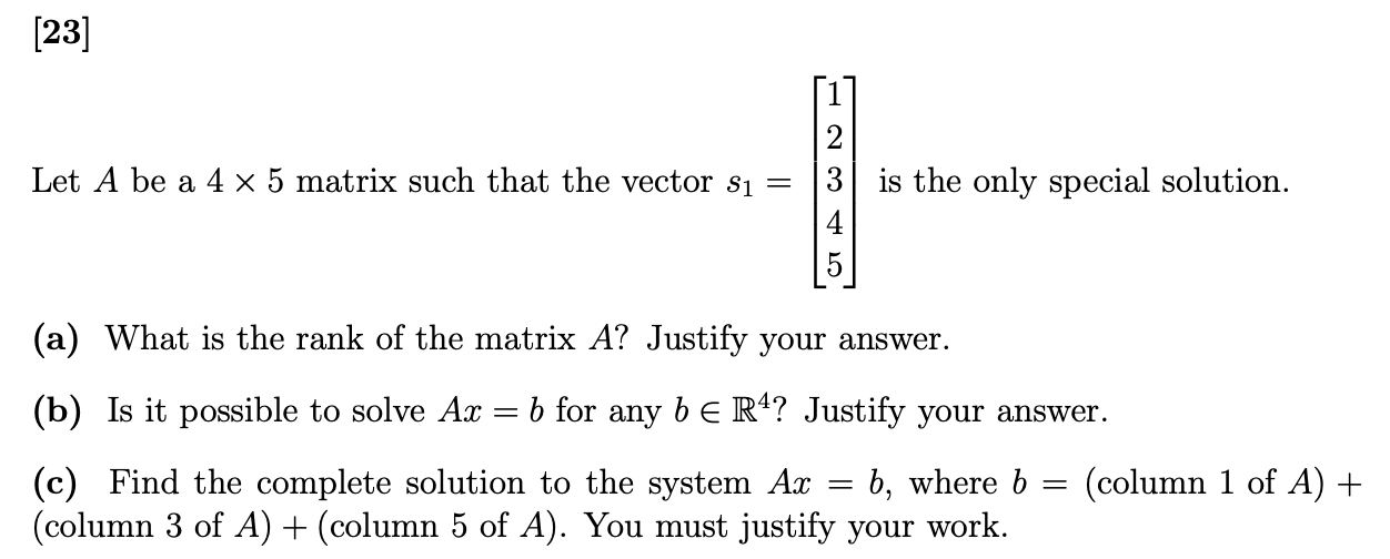 Solved [23] Let A be a 4 x 5 matrix such that the vector si | Chegg.com