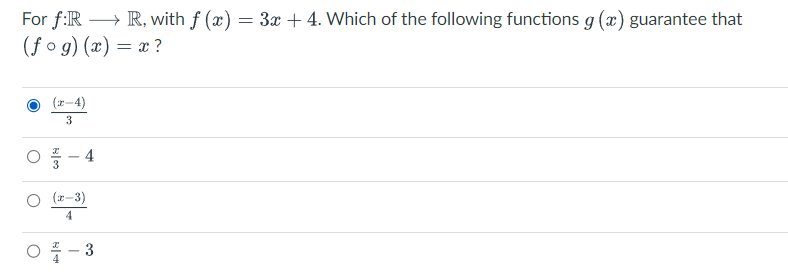 Solved For f:RlongrightarrowR, with f(x)=3x+4. ﻿Which of the | Chegg.com