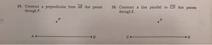 Solved 19) Construct a perpendicular from AB that passes | Chegg.com