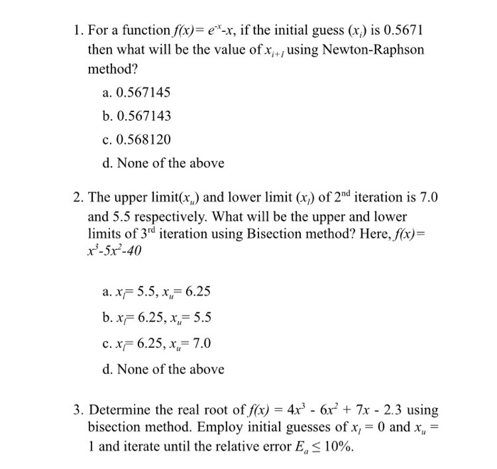 Solved For a function f(x)= e^-x-x, if the initial guess | Chegg.com