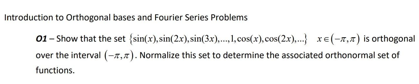 Solved roduction to Orthogonal bases and Fourier Series | Chegg.com