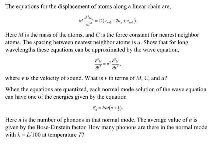 Solved The equations for the displacement of atoms along a | Chegg.com