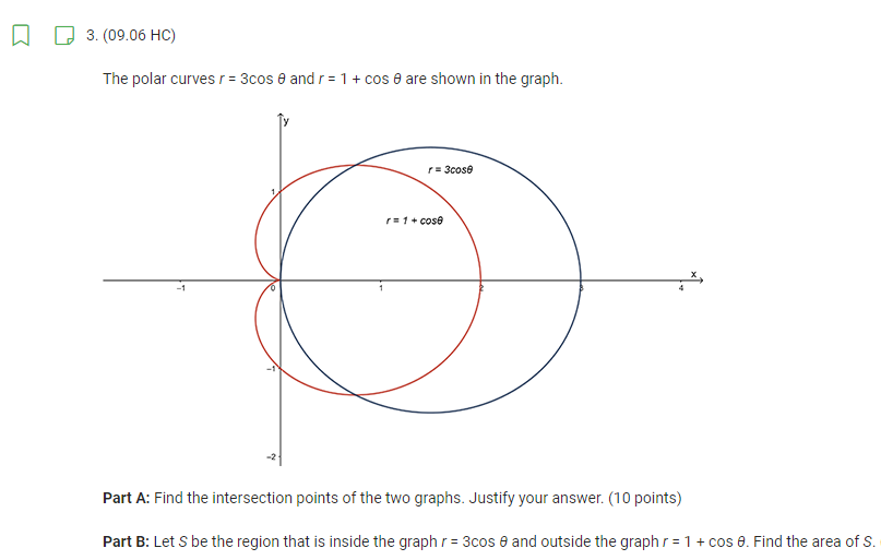 Solved 3. (09.06 HC) The polar curves r = 3cos 0 and r = 1 + | Chegg.com
